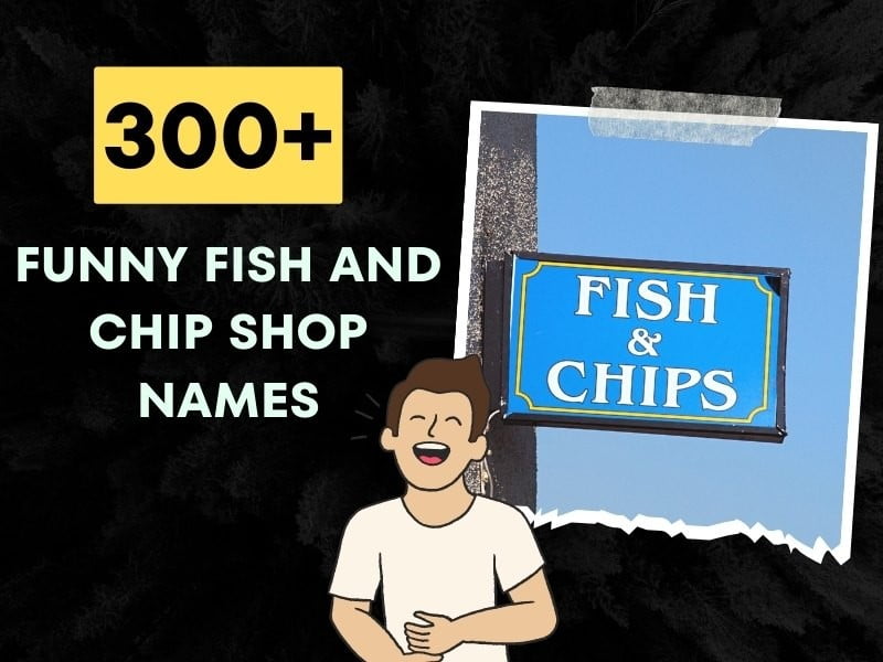 300 Funny Fish And Chip Shop Names Humor Meets Hunger 300 Funny Fish And Chip Shop Names Humor Meets Hunger