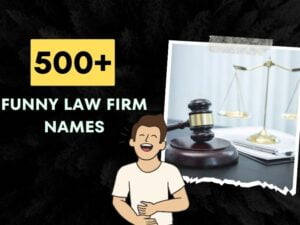 500+ Funny Law Firm Names Ideas (Generator & More)