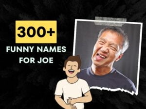 300+ Funny Names For Joe (Ditch Boring, Embrace Hilarity)