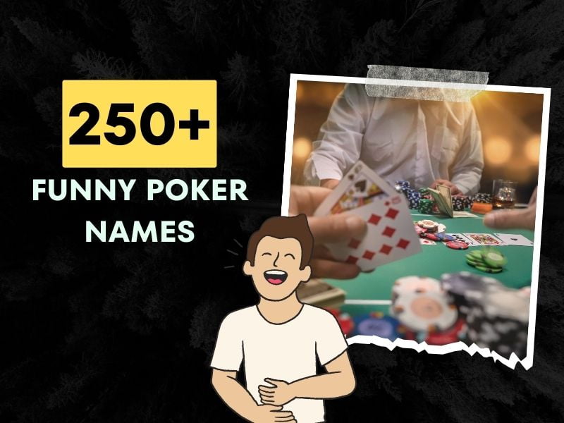 250 Funny Poker Names Turn Bluffs Into Belly Laughs 